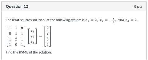 Solved Question The Least Squares Solution Of The Chegg