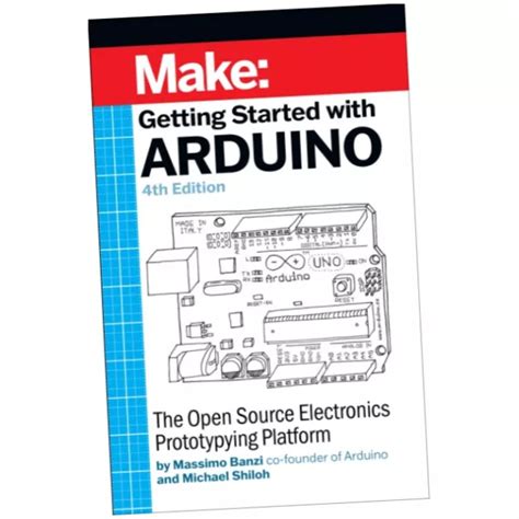Getting Started With Arduino 4e Michael Shiloh Paperback The Open Souz1 £1849