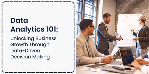 Data Analytics Unlocking Business Growth Through Data Driven Decision Making Institute Of