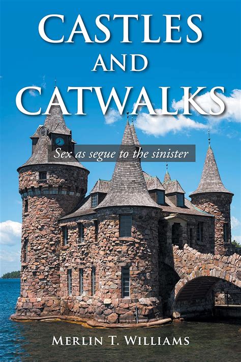 Castles And Catwalks Sex As Segue To The Sinister Kindle Edition By Williams Merlin T