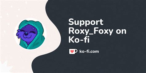 Support Roxy Foxy