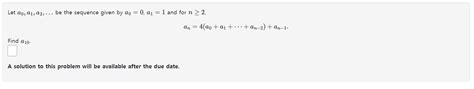 Solved Let A0a1a2dots Be The Sequence Given By A00a11