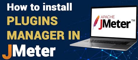 JMeter Plugin Manager How To Install And Use Plugins In JMeter Quantum Computing