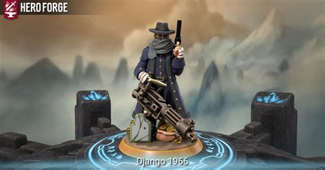 Django 1966 Made With Hero Forge