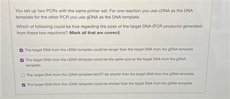 Solved You set up two PCRs with the same primer set. For one | Chegg.com
