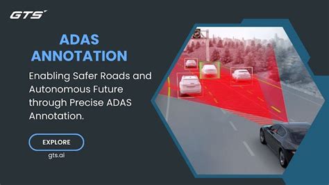 Accelerating Autonomous Development The Importance Of Adas Annotation
