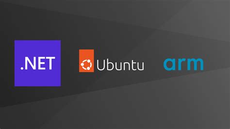 NET For Ubuntu Hosts And Containers Is Now Available On Arm Based Platforms Ubuntu