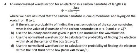 solved 4 an unnormalized wavefunction for an electron in a
