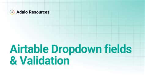 Airtable Dropdown Fields And Validation Adalo Resources