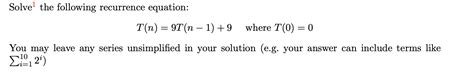 Solved Solve 1 The Following Recurrence Equation