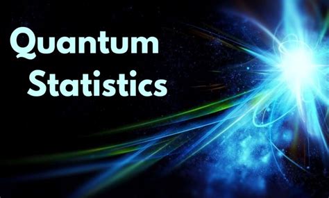 Quantumstatistics Scienceexplained Tech Innovation Research Curiosity