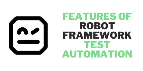 Features Of Robot Framework Test Automation Format Test Cases