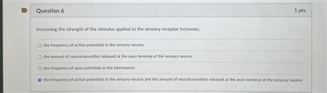 Solved Question PtsIncreasing The Strength Of The Chegg Com