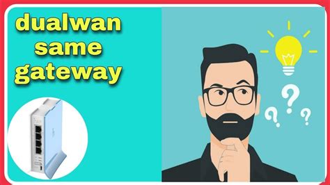 Mikrotik Dualwan Setup Pcc Method Same Gatewaycombine And Fail Over Tutorial Youtube