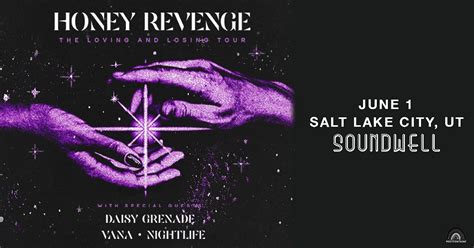 Honey Revenge The Loving And Losing Tour At Soundwell Tickets At