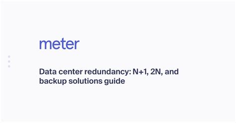 Data Center Redundancy N1 2n And Backup Solutions Guide