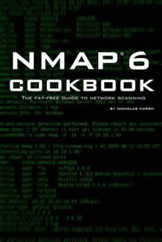 Nmap Cookbook The Fat Free Guide To Network Security Scanning By Marsh Nicholas