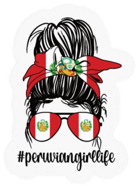 Proud Peruvian Girl Peru Flag Peruvian Roots Sold By Davibrowne Sku