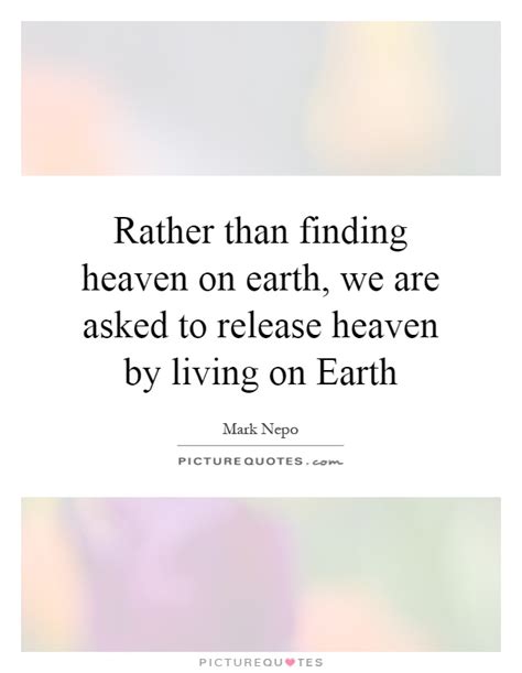 Heaven On Earth Quotes