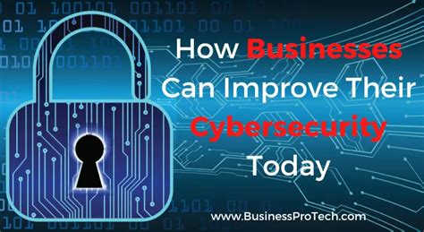 How Businesses Can Improve Their Cybersecurity Today