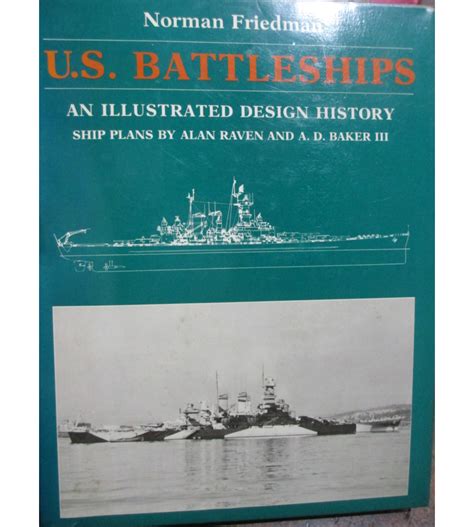Us Battleships An Illustrated Design History By N Friedman