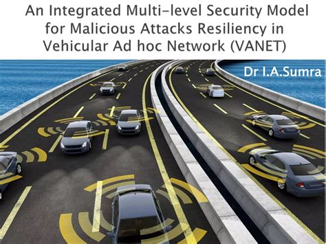 An Integrated Multi Level Security Model For Malicious Attacks Resiliency In Vehicular Ad Hoc