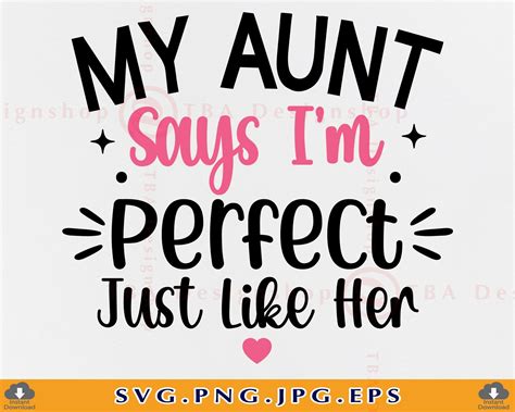 My Aunt Says I M Perfect Just Like Her Svg Funny Baby Aunt SVG Baby Onesie Shirt SVG Newborn