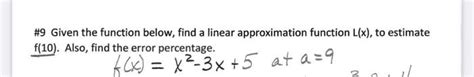 Solved 9 Given The Function Below Find A Linear