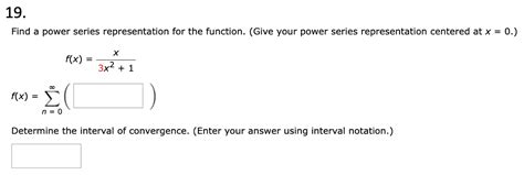 solved find a power series representation for the function