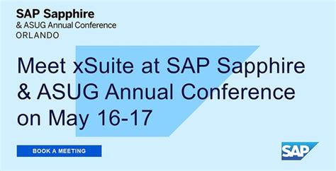 Sap Sapphire And Asug Annual Conference 2023 Xsuite To Present Latest