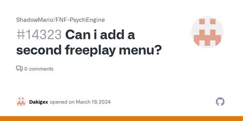 Can I Add A Second Freeplay Menu · Issue 14323 · Shadowmariofnf Psychengine · Github