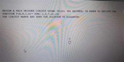 Solved DESIGN A 4X16 DECODER CIRCUIT USING 74138 3X8 Chegg Com