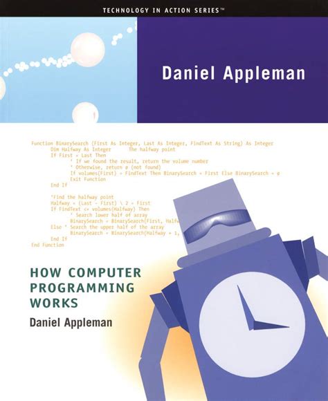 How Computer Programming Works Technology In Action Series Appleman