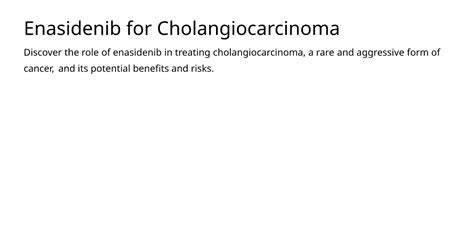Enasidenib For Cholangiocarcinoma Medsis