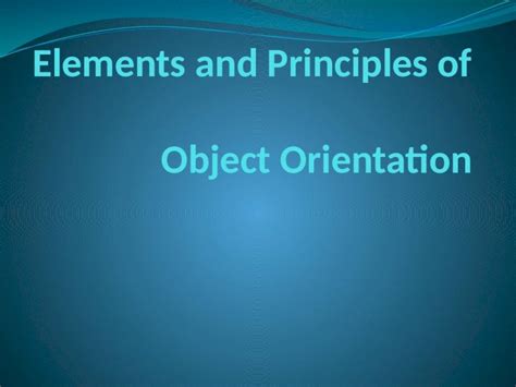 PPTX Elements Of OO Abstraction Encapsulation Modularity Hierarchy