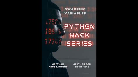 Python Hack 5 Swapping Variable Values The Easy Way Youtube