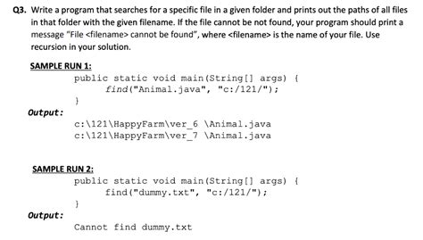 Solved Q3 Write A Program That Searches For A Specific File