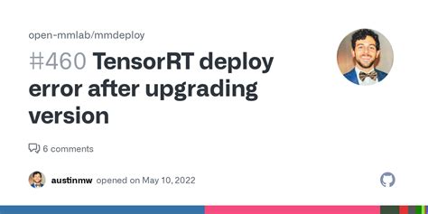 Tensorrt Deploy Error After Upgrading Version · Issue 460 · Open Mmlabmmdeploy · Github