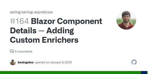 Blazor Component Details Adding Custom Enrichers · Issue 164 · Serilogserilog Aspnetcore