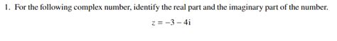 Solved For The Following Complex Number Identify The Chegg