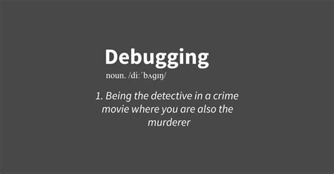 Debugging Debugging Definition Posters And Art Prints Teepublic