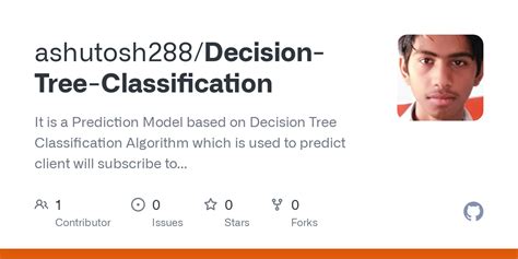 Github Ashutosh288decision Tree Classification It Is A Prediction