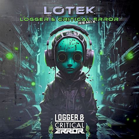 Stream Lotek Logger And Critical Error Remix Free Download By