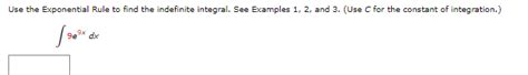 Solved Use The Exponential Rule To Find The Indefinite