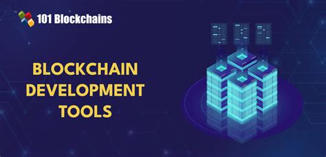 Blockchain Developer Tools A Comprehensive Review