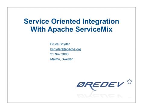 Service Oriented Integration With Apache Servicemix Ppt