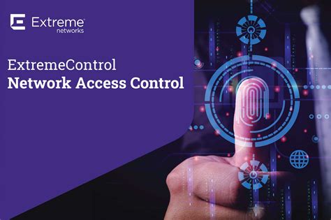 Extremecontrol Network Access Control Keeps Your Network Edge Secure Kappa Data