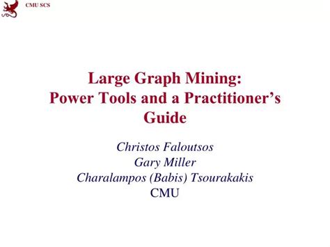 Ppt Large Graph Mining Power Tools And A Practitioners Guide Powerpoint Presentation Id