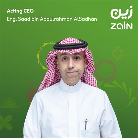 zain ksa appoints eng saad abdulrahman al sadhan as acting ceo
