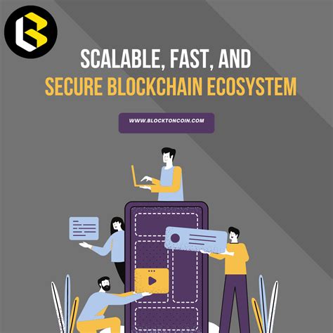 Scalable Fast And Secure Blockchain Ecosystem Buy Now